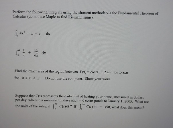 Solved Perform the following integrals using the shortcut | Chegg.com