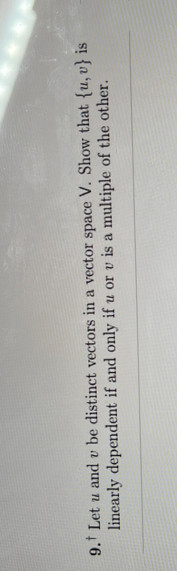 Solved ?† ﻿Let u ﻿and v ﻿be distinct vectors in a vector | Chegg.com