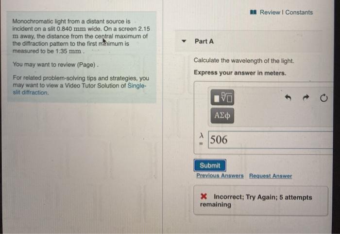 Solved A Review Constants Part A Monochromatic Light From A
