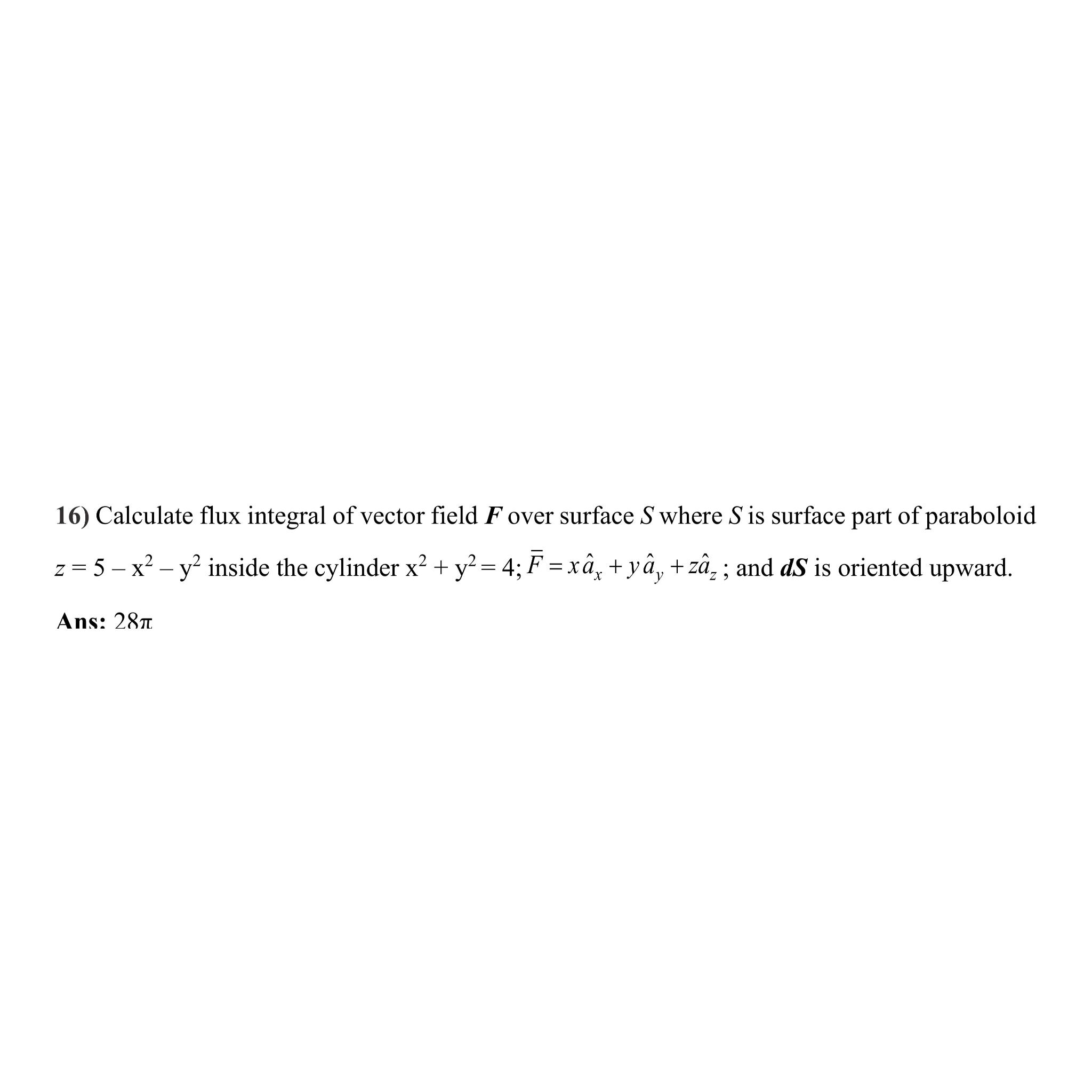 Solved Calculate flux integral of vector field F ﻿over | Chegg.com