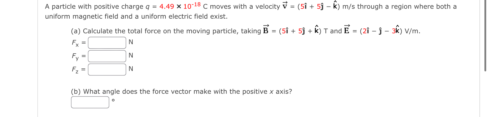 Solved A particle with positive charge q=4.49×10-18C ﻿moves | Chegg.com