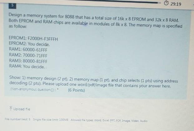 Solved Design a memory system for 8088 that has a total size | Chegg.com