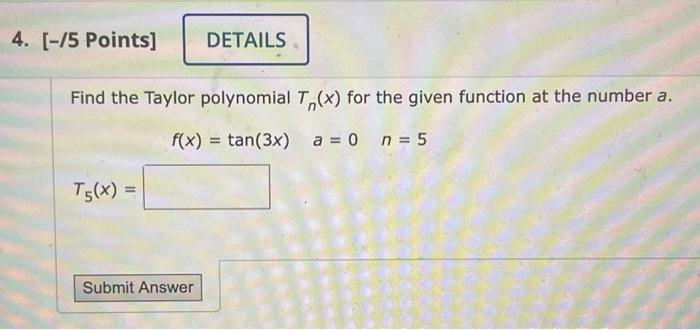 Solved Find the Taylor polynomial Tn(x) for the given | Chegg.com