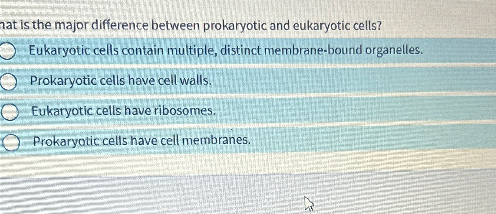 Solved hat is the major difference between prokaryotic and | Chegg.com