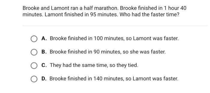 Solved Brooke and Lamont ran a half marathon. Brooke | Chegg.com