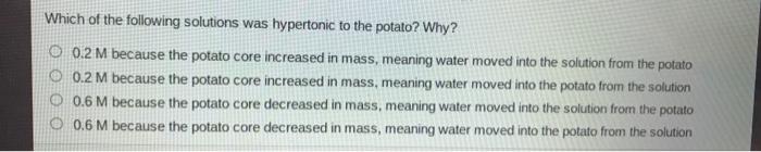 Solved an experiment was performed in which potato cores | Chegg.com