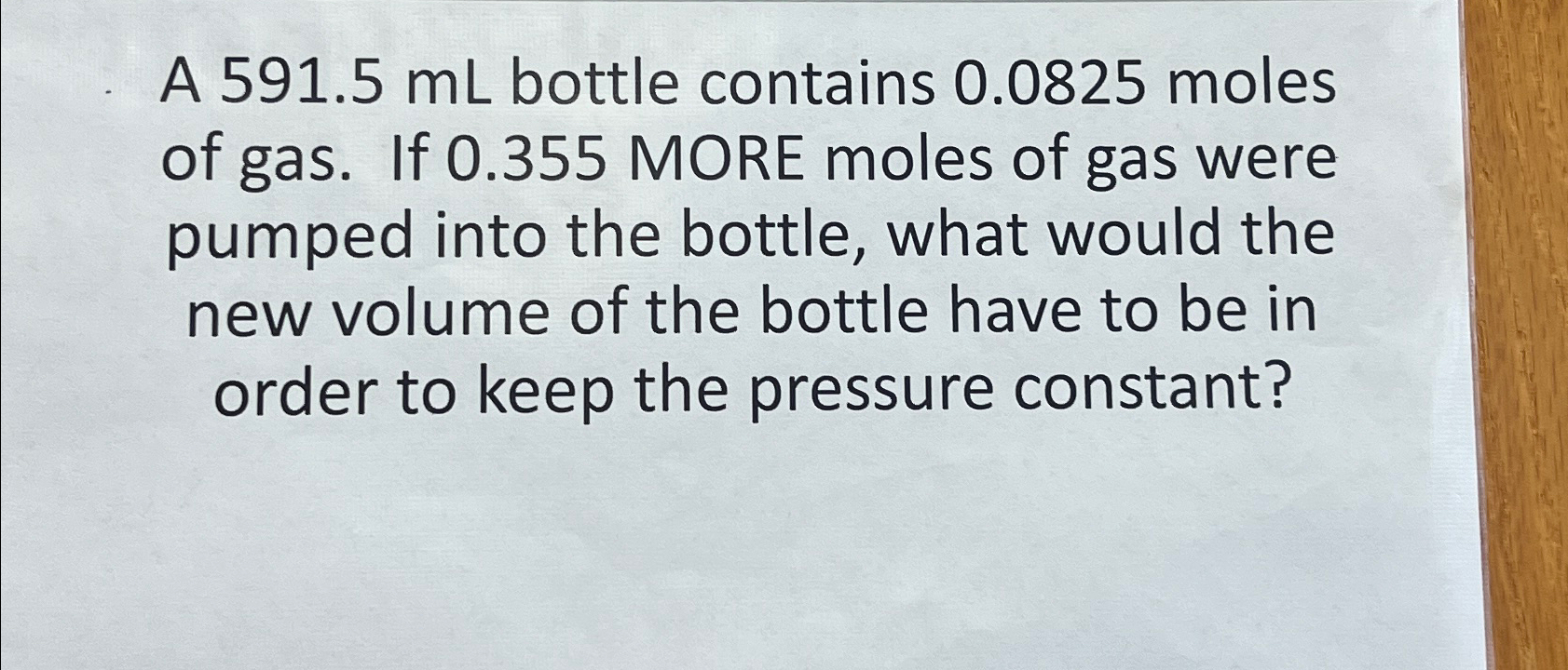 Solved A 591.5mL ﻿bottle contains 0.0825 ﻿moles of gas. If | Chegg.com