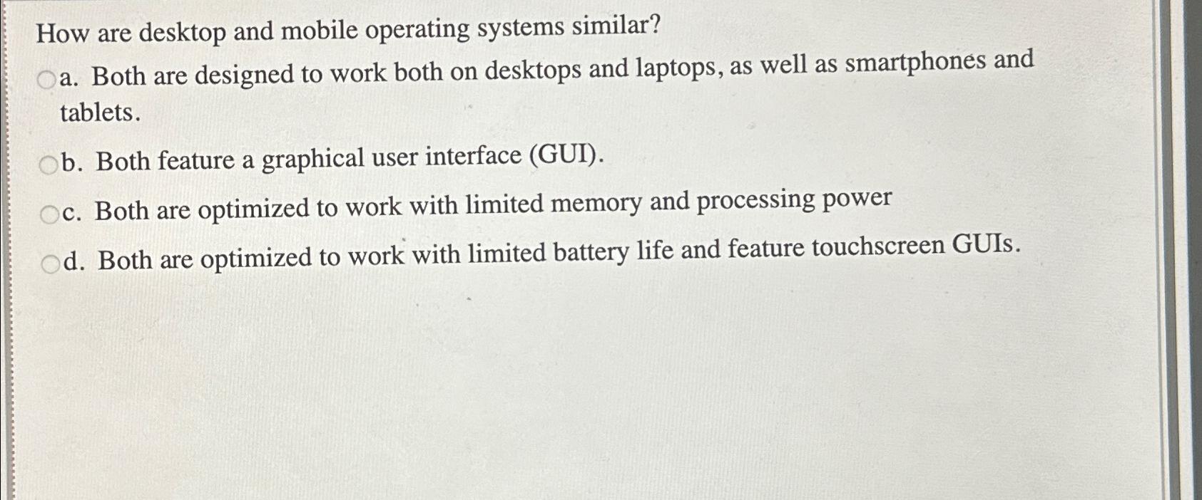 Solved How are desktop and mobile operating systems | Chegg.com