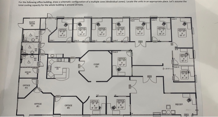 For the following office building, draw a schematic | Chegg.com