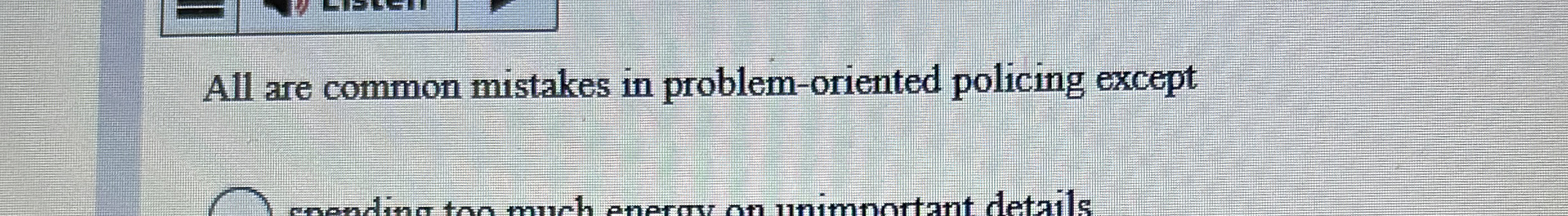 Solved All are common mistakes in problem-oriented policing | Chegg.com