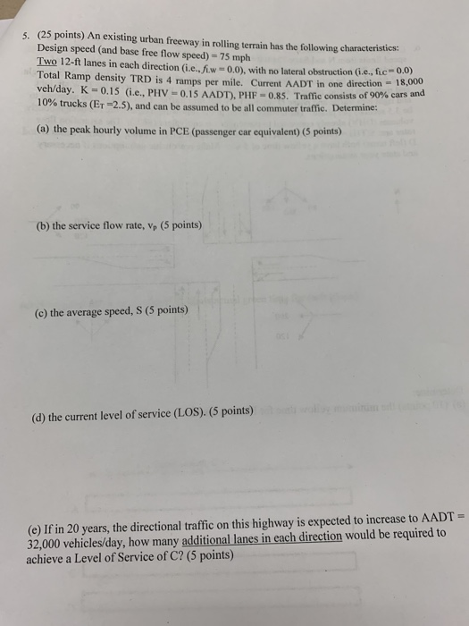 Solved 5. (25 points) An existing urban freeway in rolline | Chegg.com