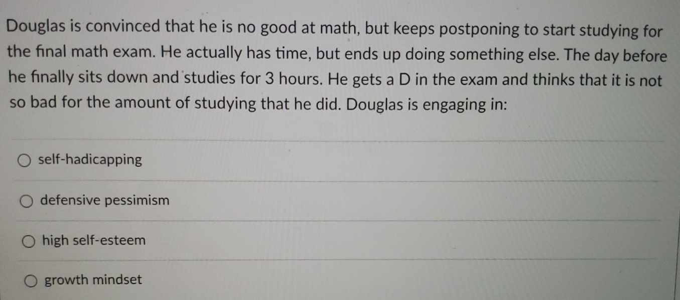 Solved Douglas is convinced that he is no good at math, but | Chegg.com