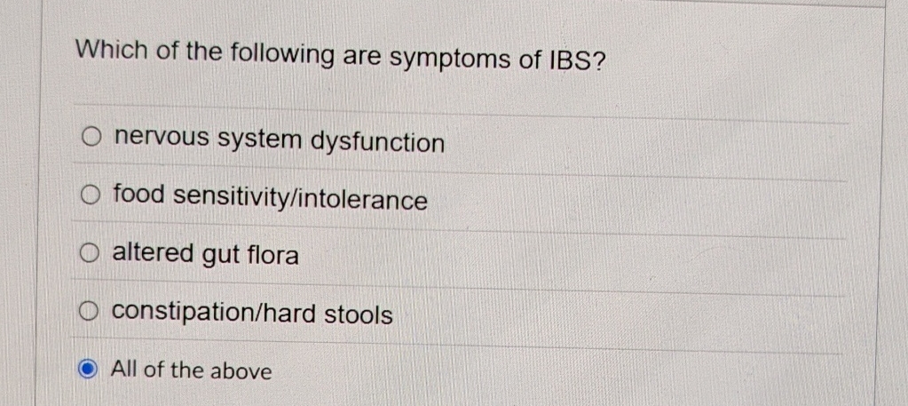 Solved Which of the following are symptoms of IBS?nervous | Chegg.com