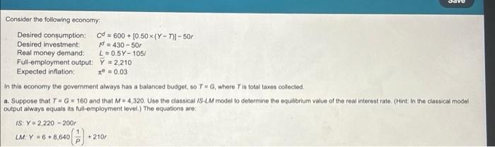 Solved Consider the following economy: Desired consumption: | Chegg.com