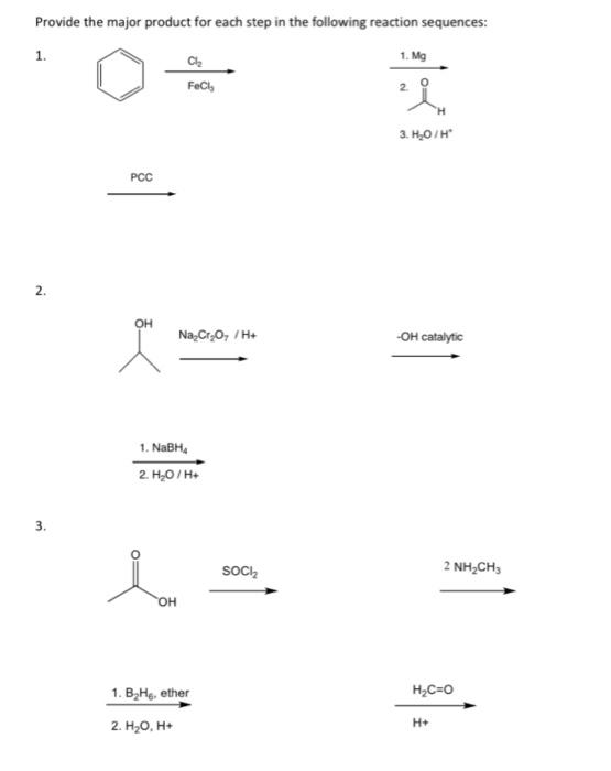 Solved Provide the major product for each step in the | Chegg.com