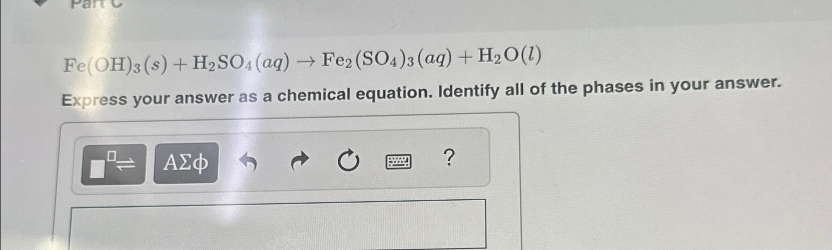 Solved Fe(OH)3(s)+H2SO4(aq)→Fe2(SO4)3(aq)+H2O(l)Express your | Chegg.com