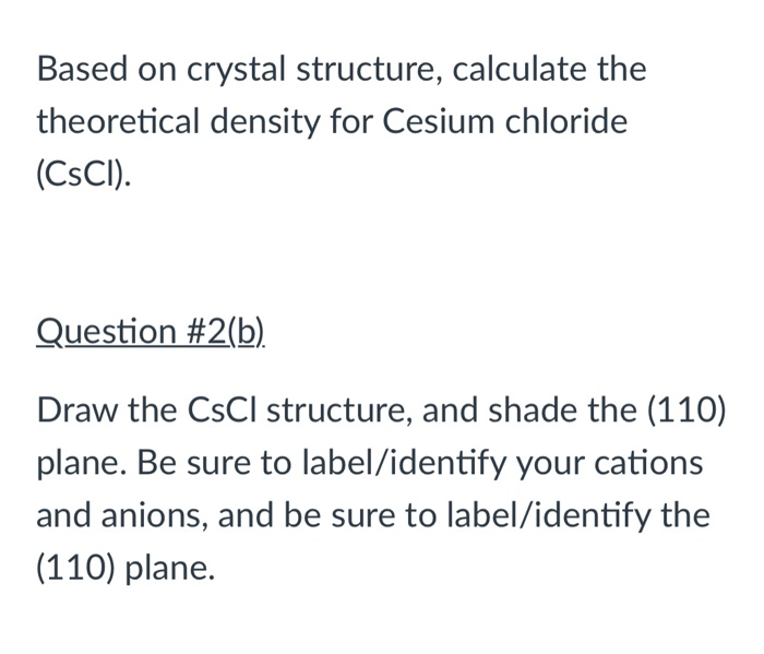 Solved Based on crystal structure, calculate the theoretical | Chegg.com