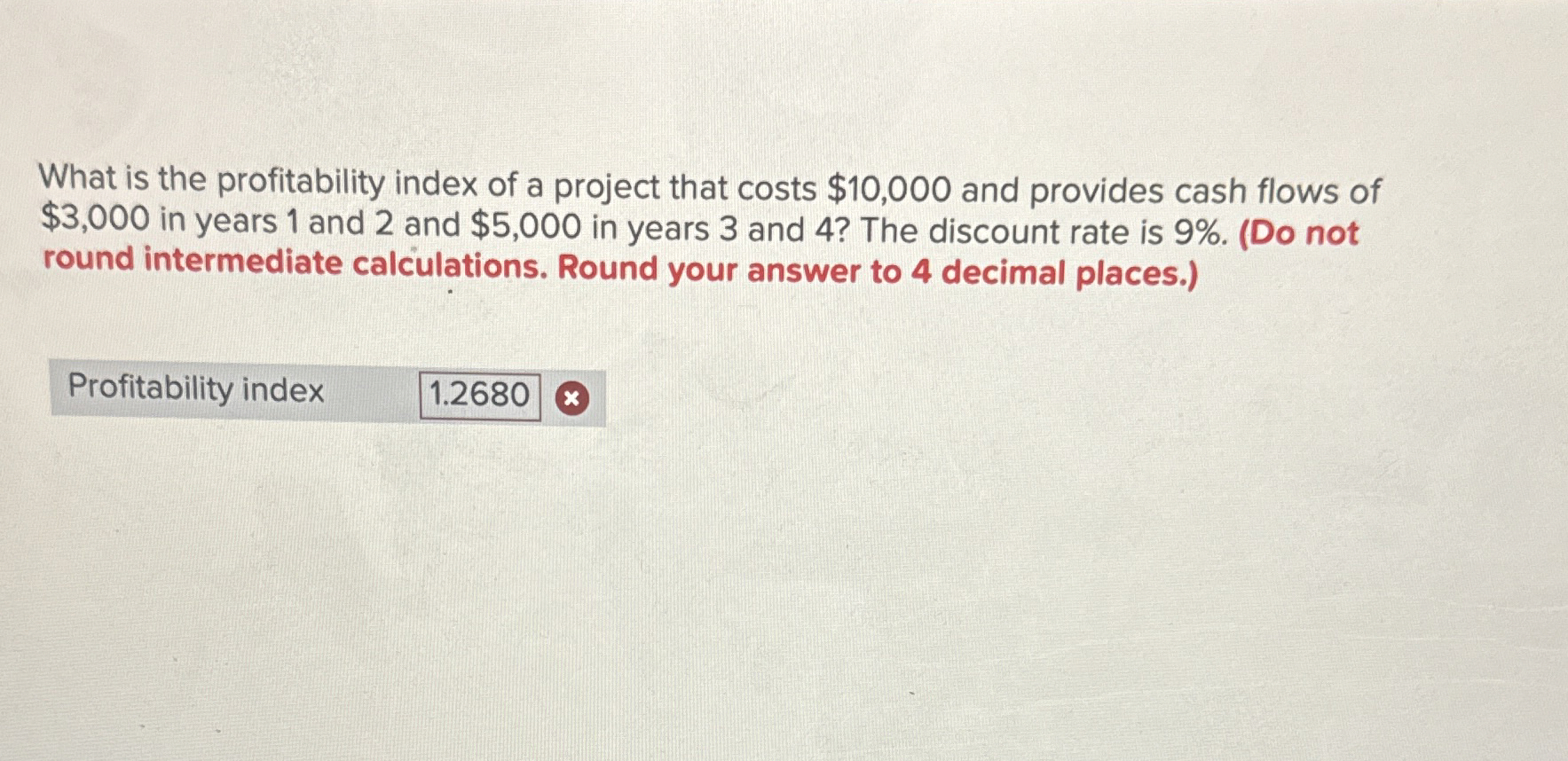 Solved What is the profitability index of a project that | Chegg.com