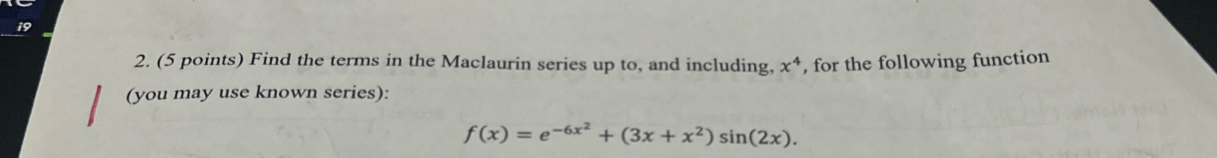 Solved (5 ﻿points) ﻿Find the terms in the Maclaurin series | Chegg.com