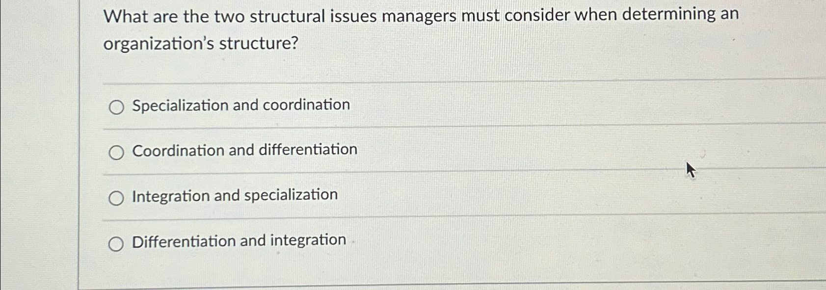 Solved What are the two structural issues managers must | Chegg.com