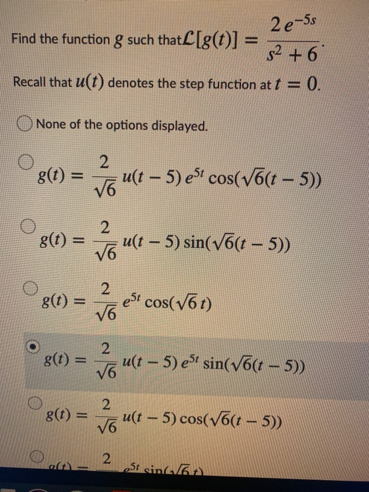 Solved 2e-5s Find the function g such thatL[g(t)] 32 + 6 | Chegg.com