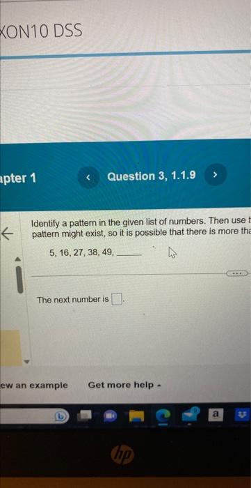 Solved Identify a pattern in the given list of numbers. Then | Chegg.com