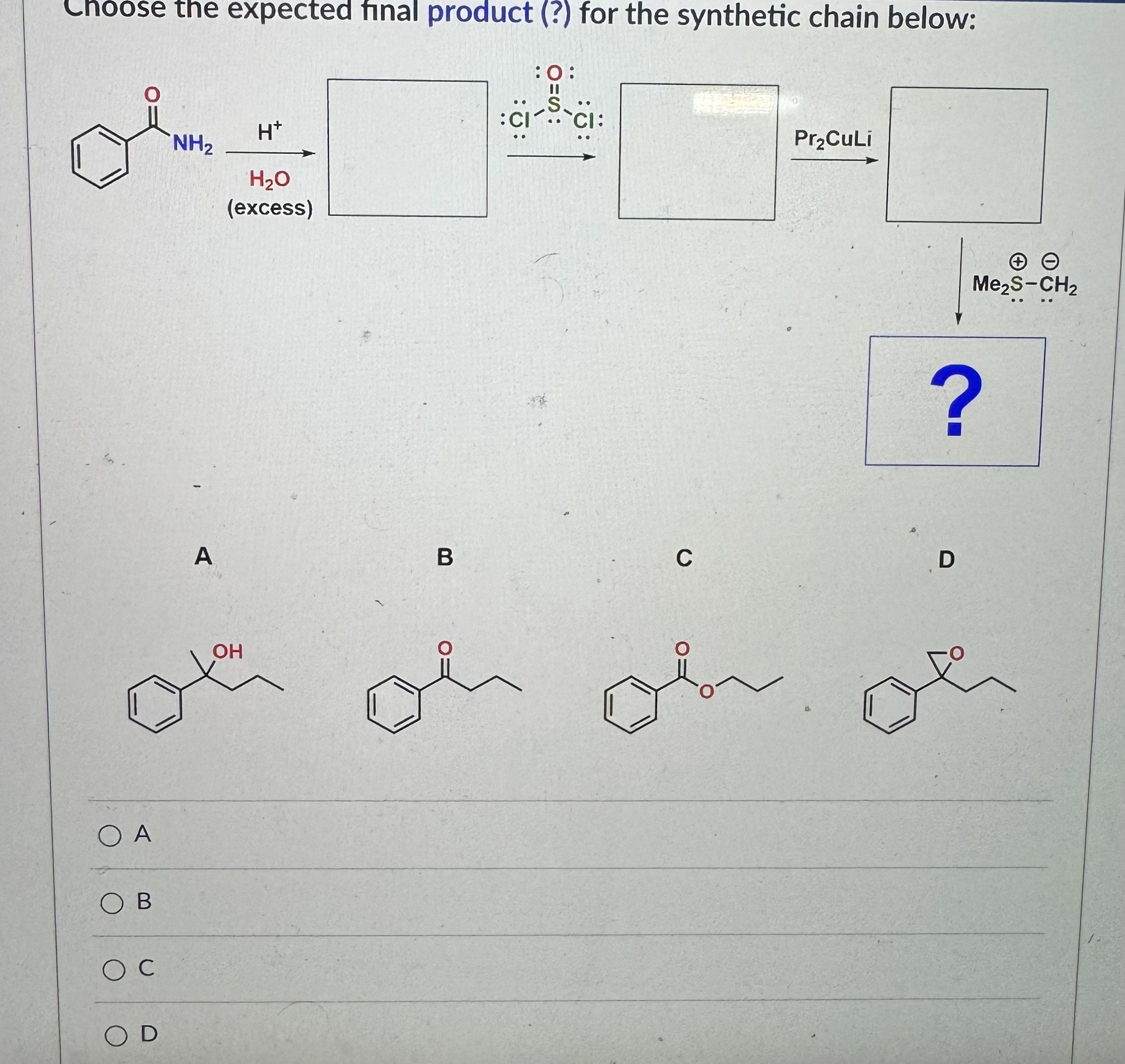 Solved Choose the expected final product (?) ﻿for the | Chegg.com