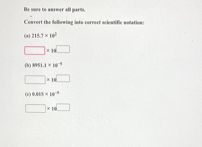 Solved Be sure to answer all parts. Convert the following | Chegg.com