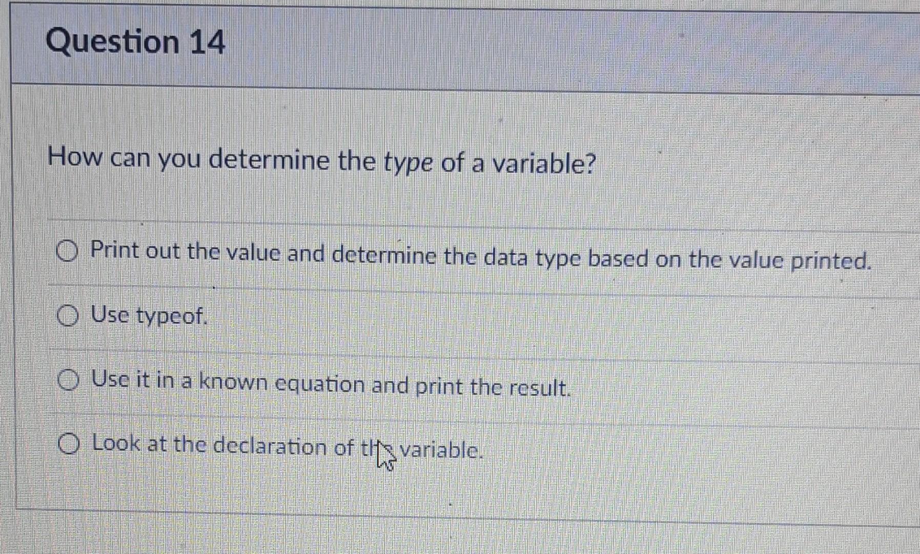 Solved How can you determine the type of a variable? Print | Chegg.com
