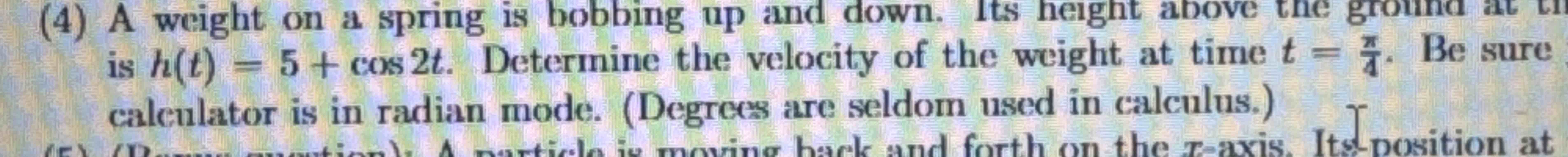 Solved (4) ﻿A weight on ﻿a spring is ﻿bobbing up ﻿and down. | Chegg.com