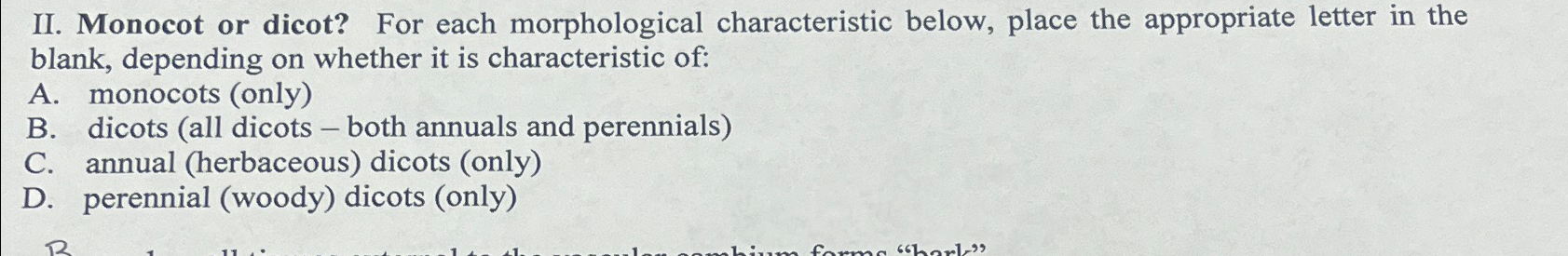 Solved forII. Monocot or dicot? For each morphological | Chegg.com