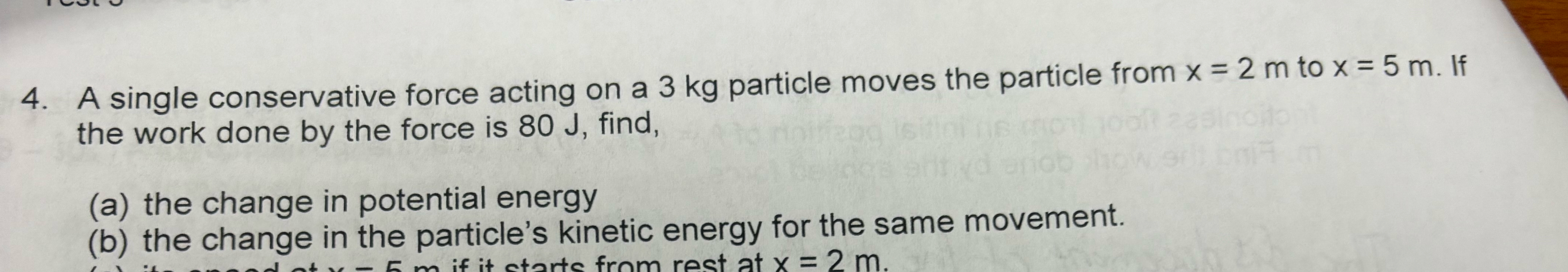 Solved A single conservative force acting on a 3kg ﻿particle | Chegg.com