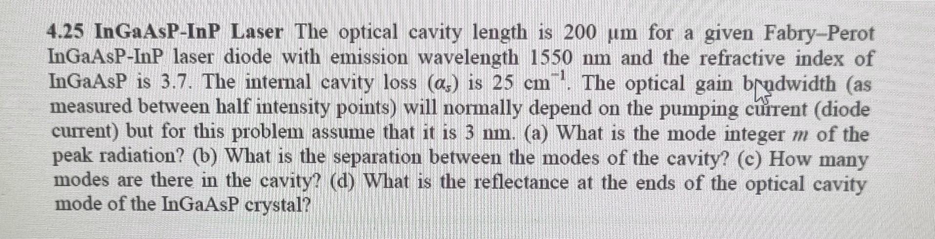 Solved 4.25 InGaAsP-InP Laser The optical cavity length is | Chegg.com