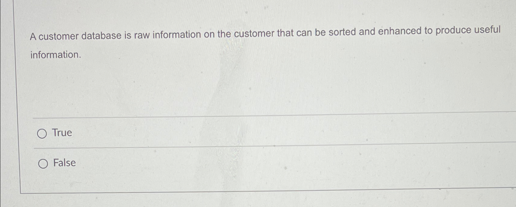 Solved A customer database is raw information on the | Chegg.com
