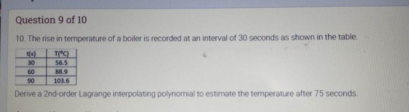 Solved 10. The rise in temperature of a boiler is recorded | Chegg.com