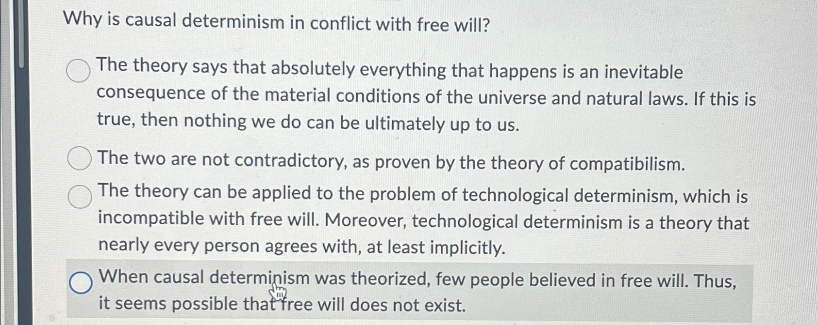 Solved Why is causal determinism in conflict with free | Chegg.com