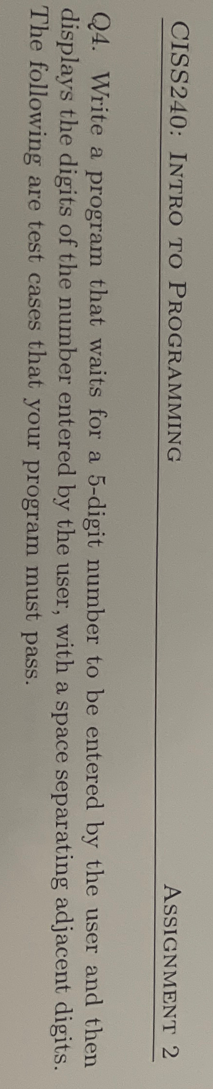 Solved Write a program In C++ ﻿that waits for a 5-digit | Chegg.com