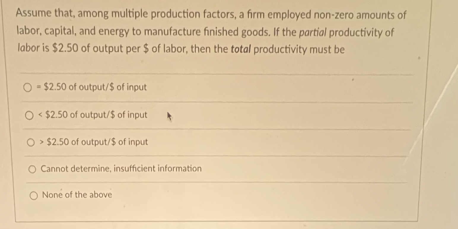 Solved Assume that, among multiple production factors, a | Chegg.com