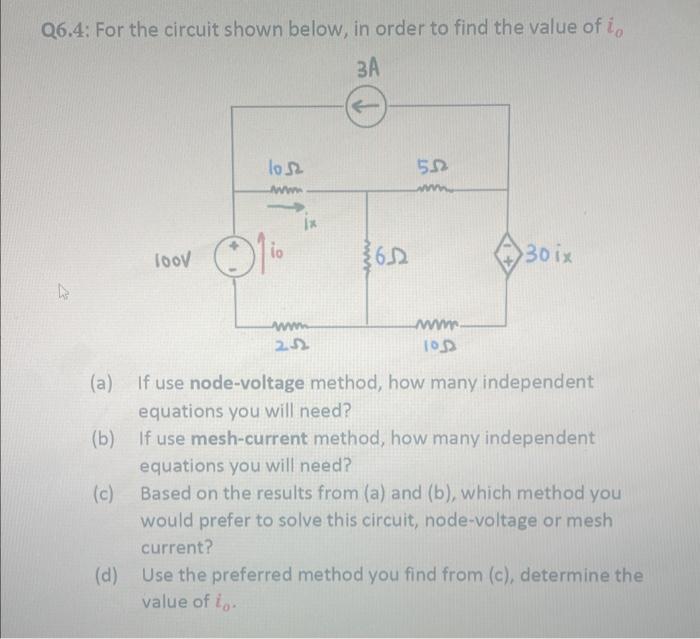 Solved Q6.4: For the circuit shown below, in order to find | Chegg.com