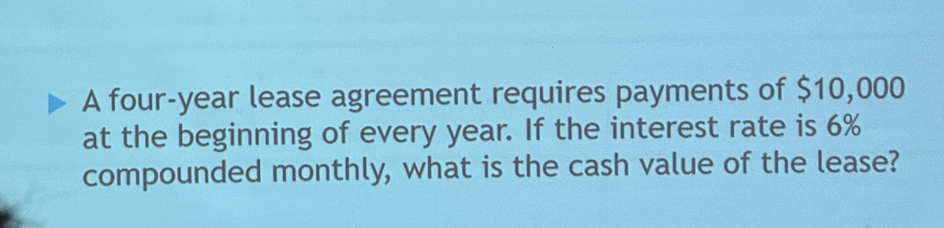 A four-year lease agreement requires payments of | Chegg.com