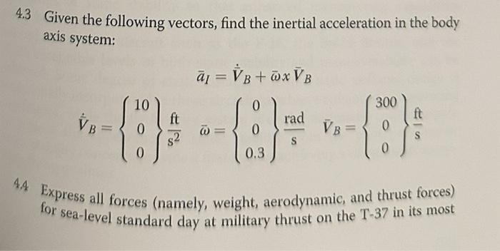 Solved 4.3 Given the following vectors, find the inertial | Chegg.com