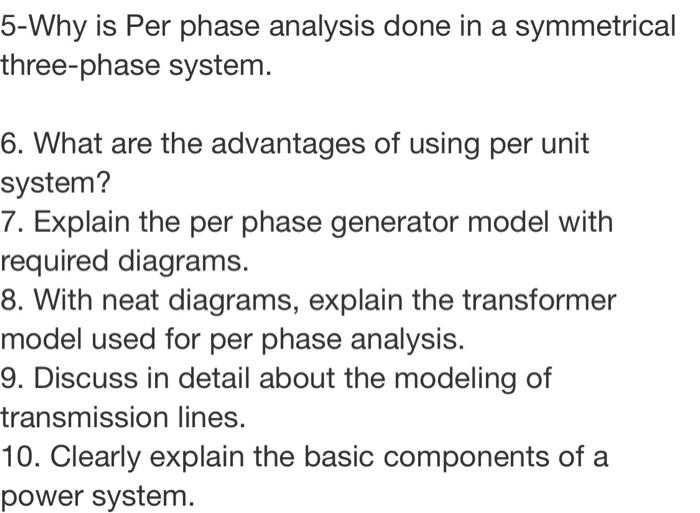 Solved 5-Why is Per phase analysis done in a symmetrical | Chegg.com