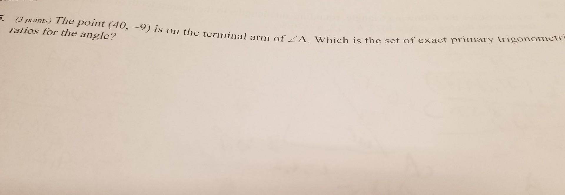 Solved (3 points) The point (40,−9) is on the terminal arm | Chegg.com