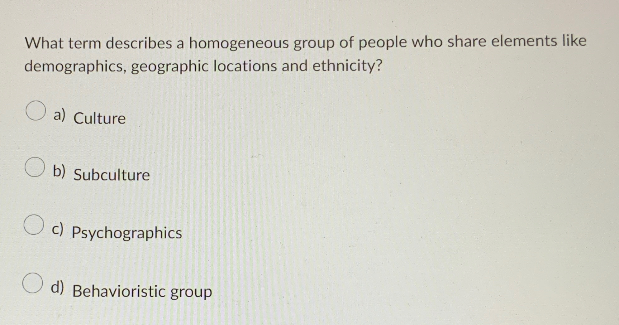 Solved What term describes a homogeneous group of people who | Chegg.com