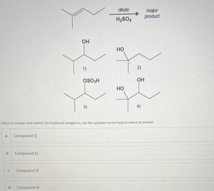 Solved H2SO4 dilute major product Select an answer and | Chegg.com