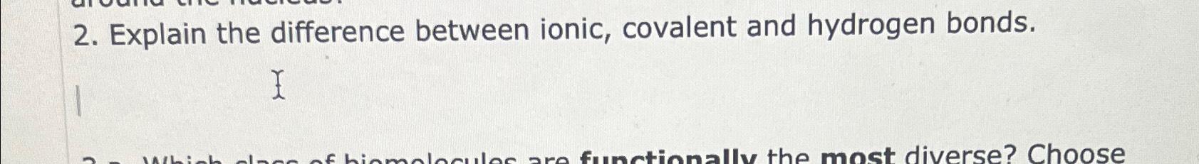 Solved Explain The Difference Between Ionic Covalent And 9599