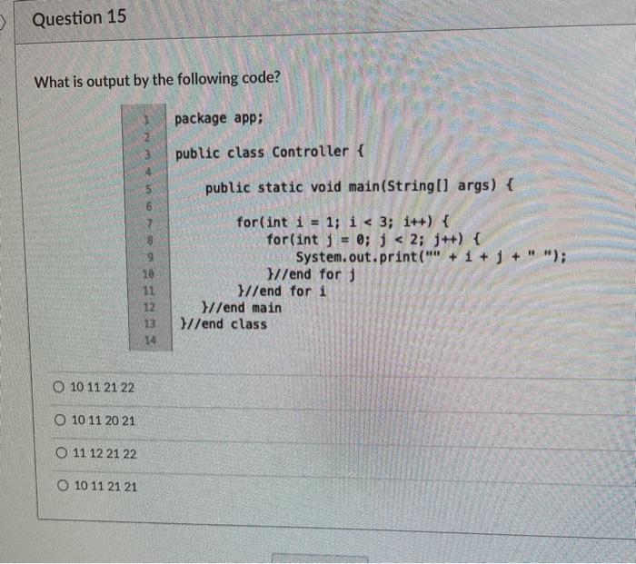 Solved Question 15 What is output by the following code? | Chegg.com