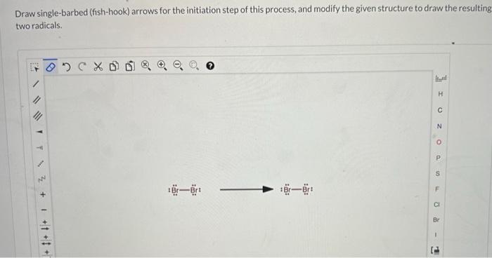 Solved draw single barbed arrows for the initiation step of | Chegg.com