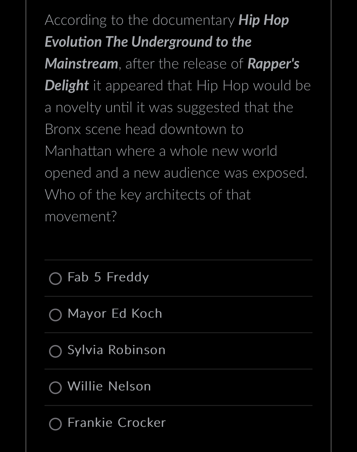 Solved According to the documentary Hip Hop Evolution The | Chegg.com