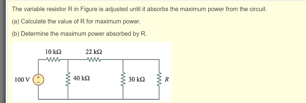 Solved The variable resistor R in Figure is adjusted until | Chegg.com